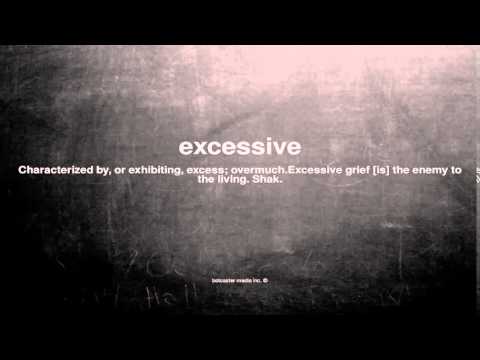 What does excessive mean