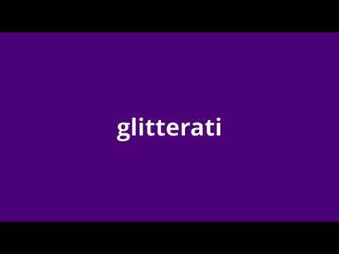 what is the meaning of glitterati.