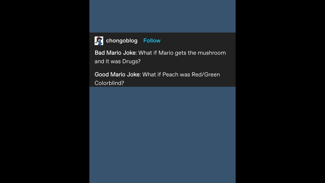 Good And Bad Mario Jokes, Tumblr Post #tumblr #tumblrpost #tumblrtextpost