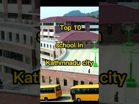 Top 10 School in Kathmandu Nepal❤😱😱 #kathmandunepal #top10 #shortsvideo
