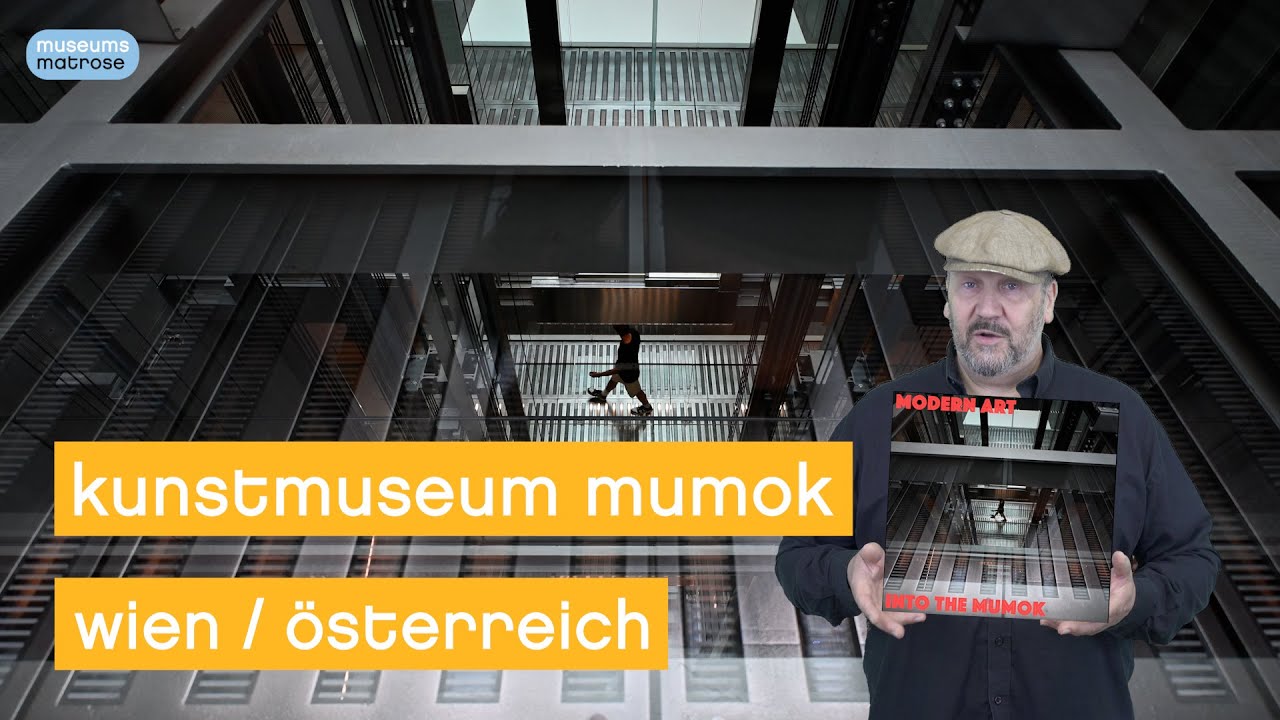 Kunstmuseum mumok Wien - Museum moderner Kunst Stiftung Ludwig