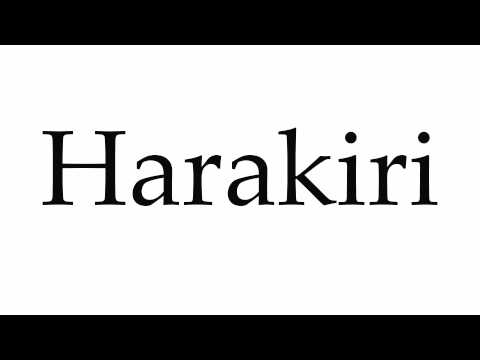 How to Pronounce Harakiri