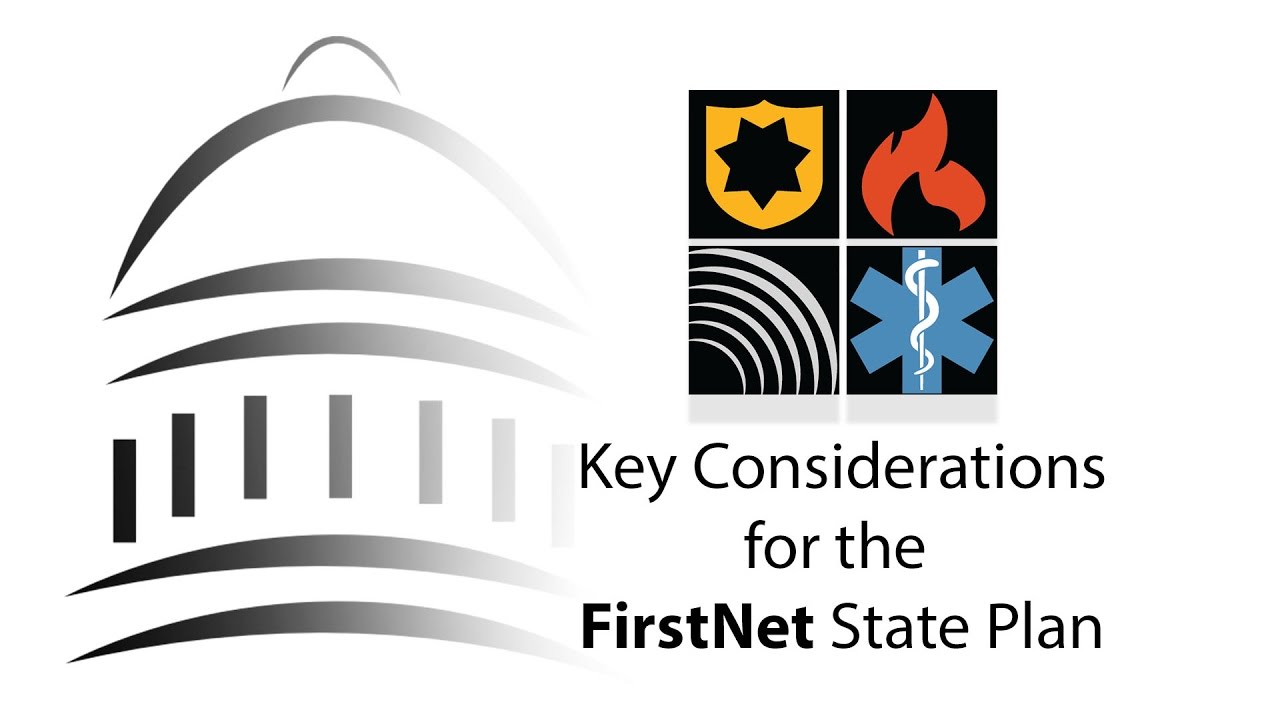 Key Considerations for the FirstNet State Plan