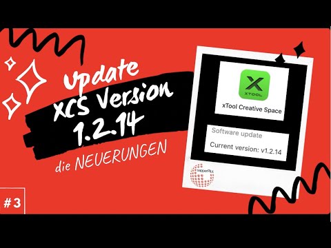 Update Funktionen zur xcs Software von xTool (Version 1.2.14)