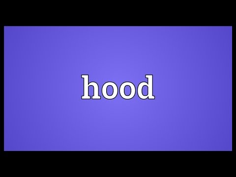 Hood Meaning