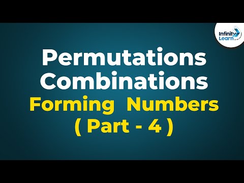 Forming Numbers: Permutations and Combinations- 4 Video Lecture - Mechanical Engineering