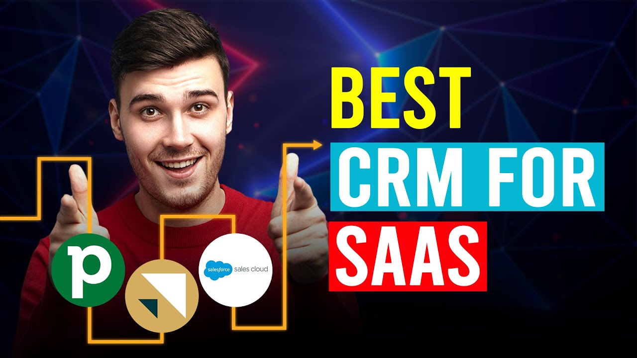 Best CRM For SAAS (Which Is The Best CRM For SAAS?)