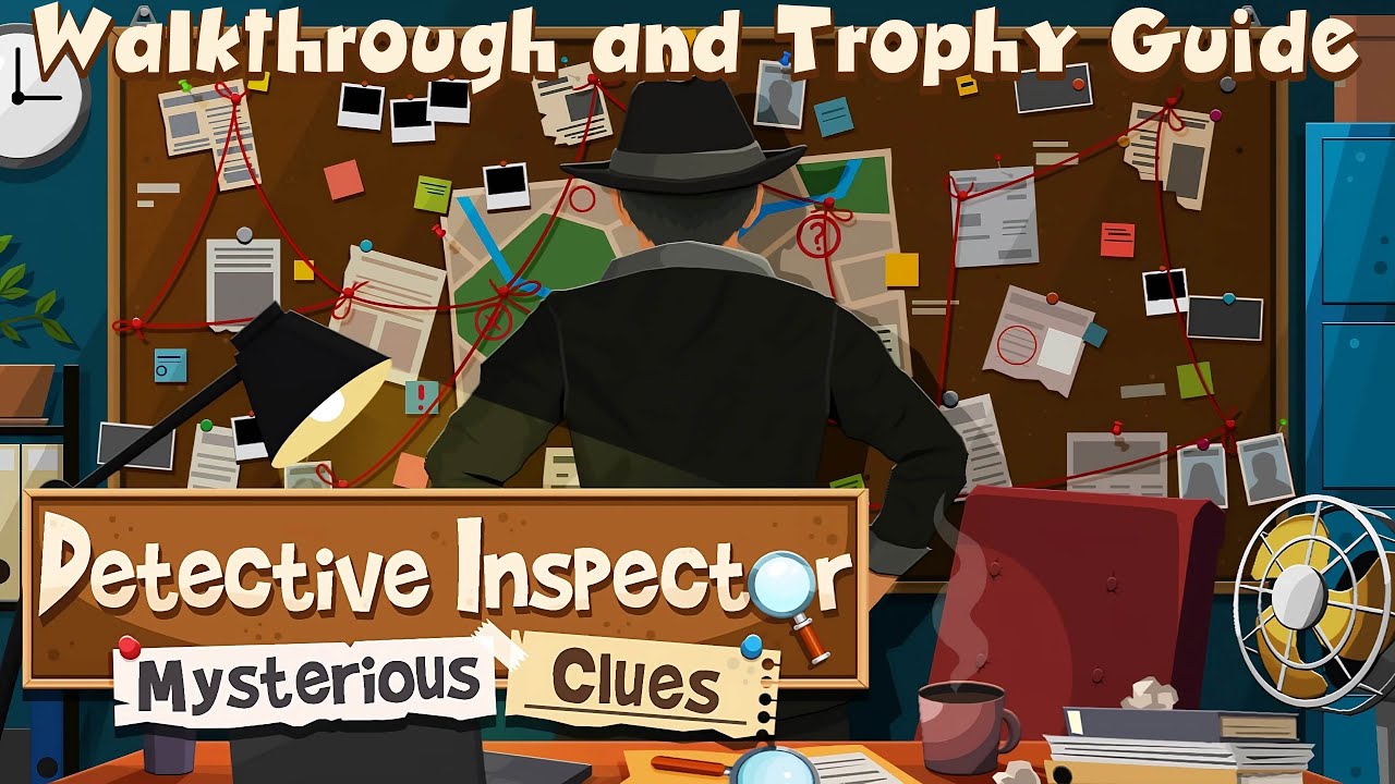 Detective Inspector: Mysterious Clues - Walkthrough | Trophy Guide | Achievement Guide