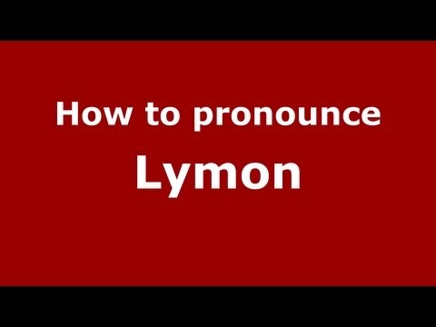 How to Pronounce Lymon - PronounceNames.com