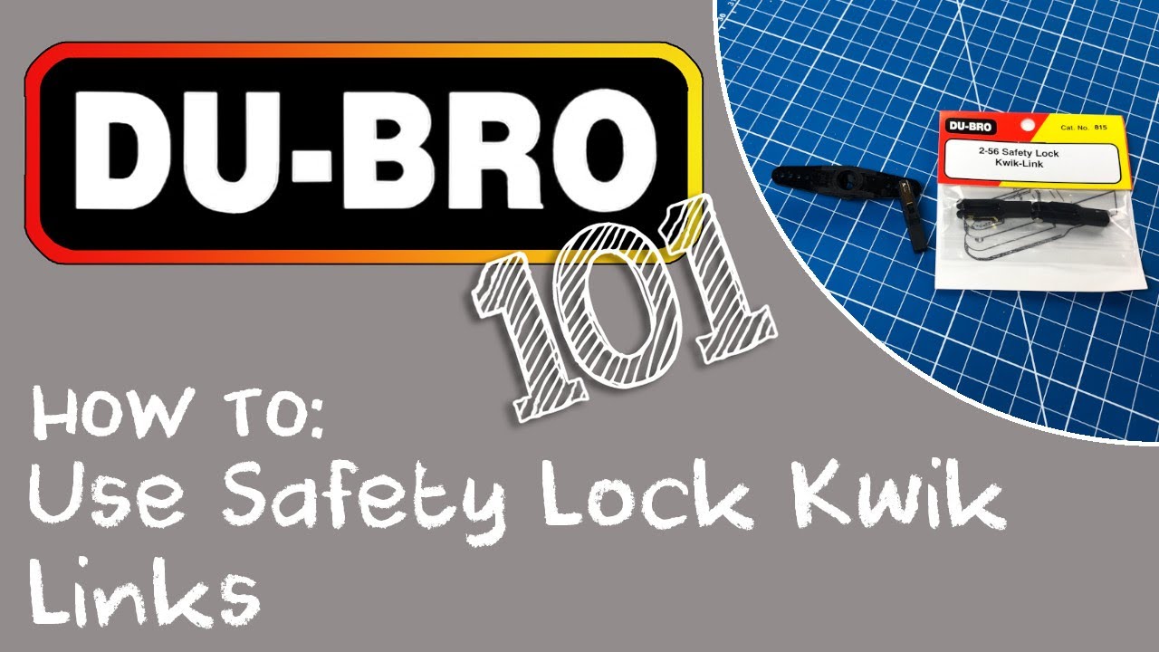 DU-BRO 101: How to Use Safety Lock Kwik Links