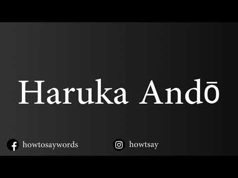How To Pronounce Haruka Ando