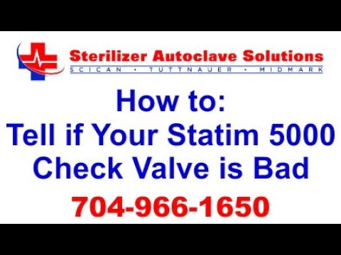 How to tell if your Statim 5000 Check Valve is bad