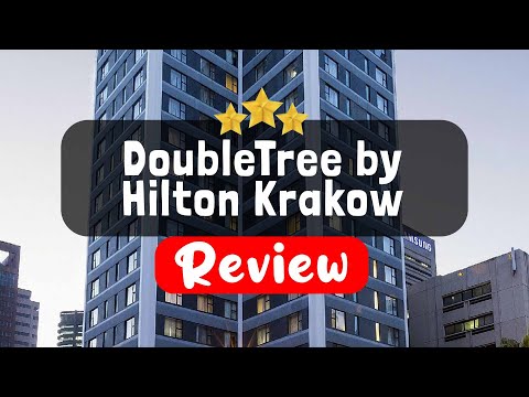DoubleTree by Hilton Krakow, Kraków Review - Is This Hotel Worth It?