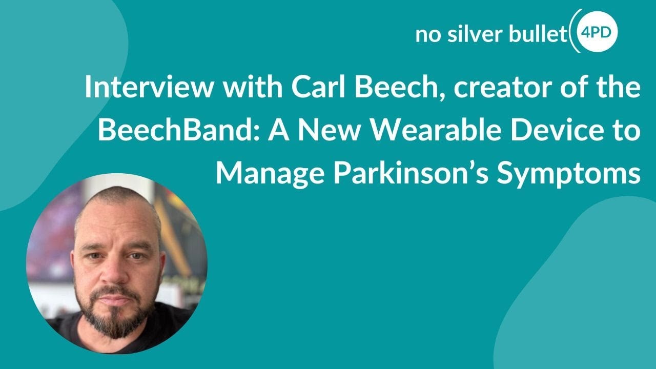 BeechBand: A New Wearable Device to Manage Parkinson’s Symptoms:- Interview with Carl Beech