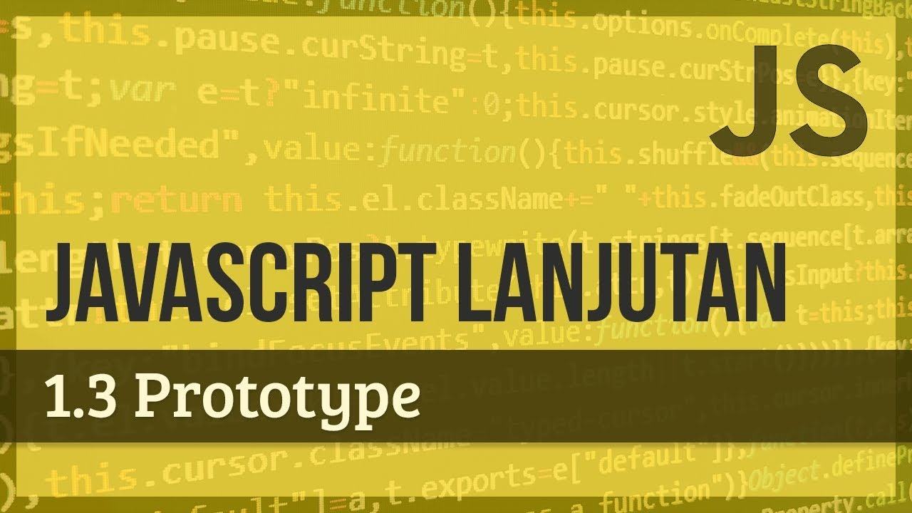 JAVASCRIPT LANJUTAN | 1.3 Prototype