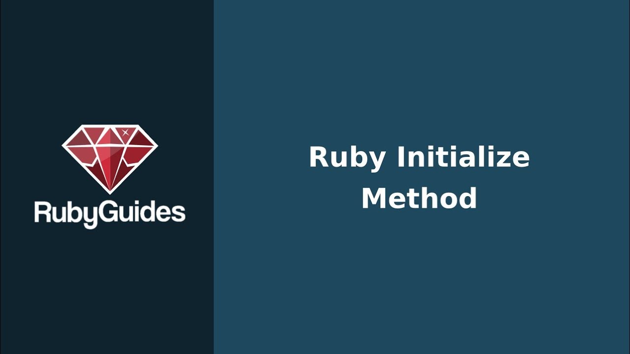 How to Use The Ruby Initialize Method