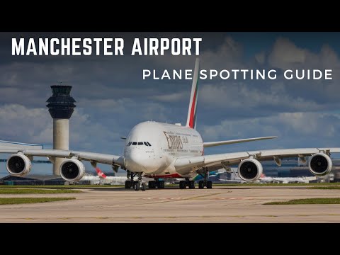 Manchester Airport Plane Spotting Guide