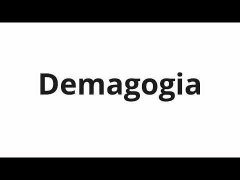 How to pronounce Demagogia