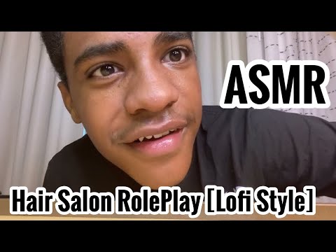 ASMR | Hair Salon Roleplay (Lofi)