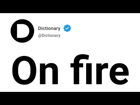 On fire Meaning In English