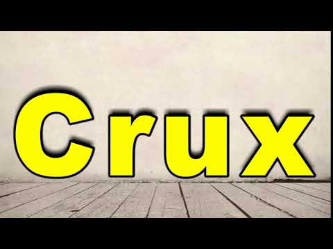 How to Pronounce Crux