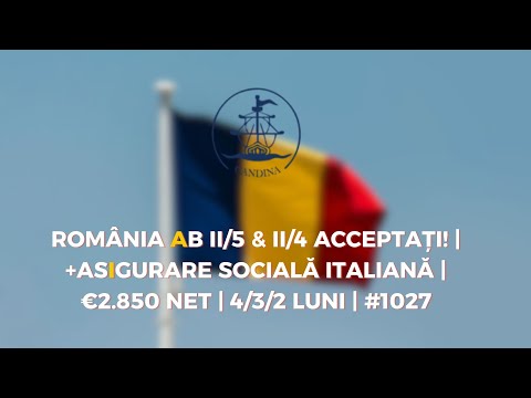 România AB II/5 & II/4 Acceptați! | +Asigurare Socială Italiană | €2.850 Net | 4/3/2 Luni | #1027