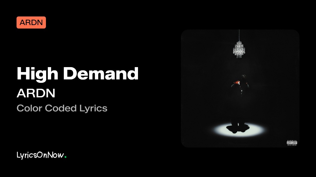 ARDN - High Demand (Color Coded Lyrics)