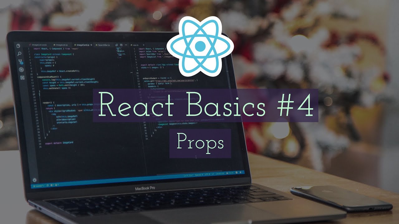 React Tutorial #4 - React Props