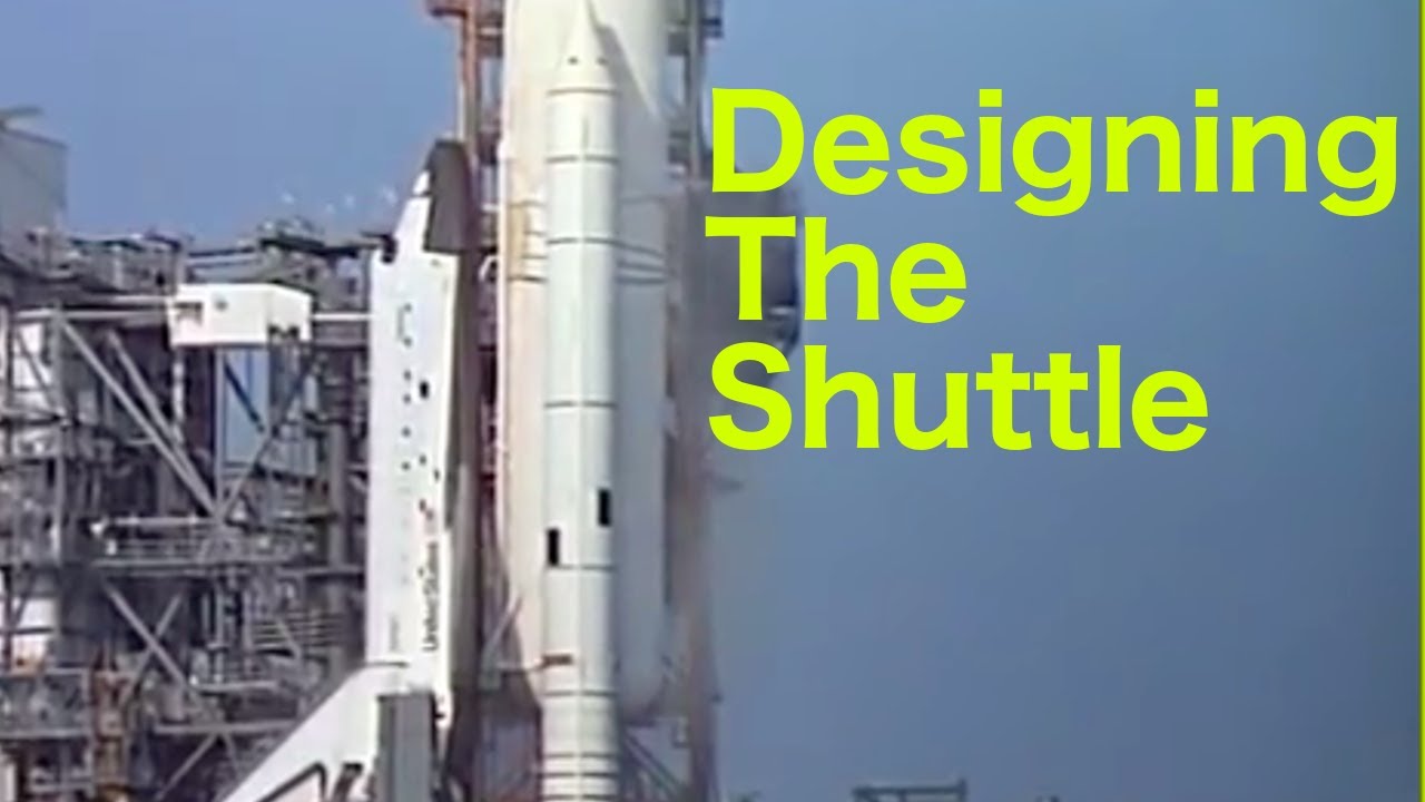 Designing the Space Shuttle
