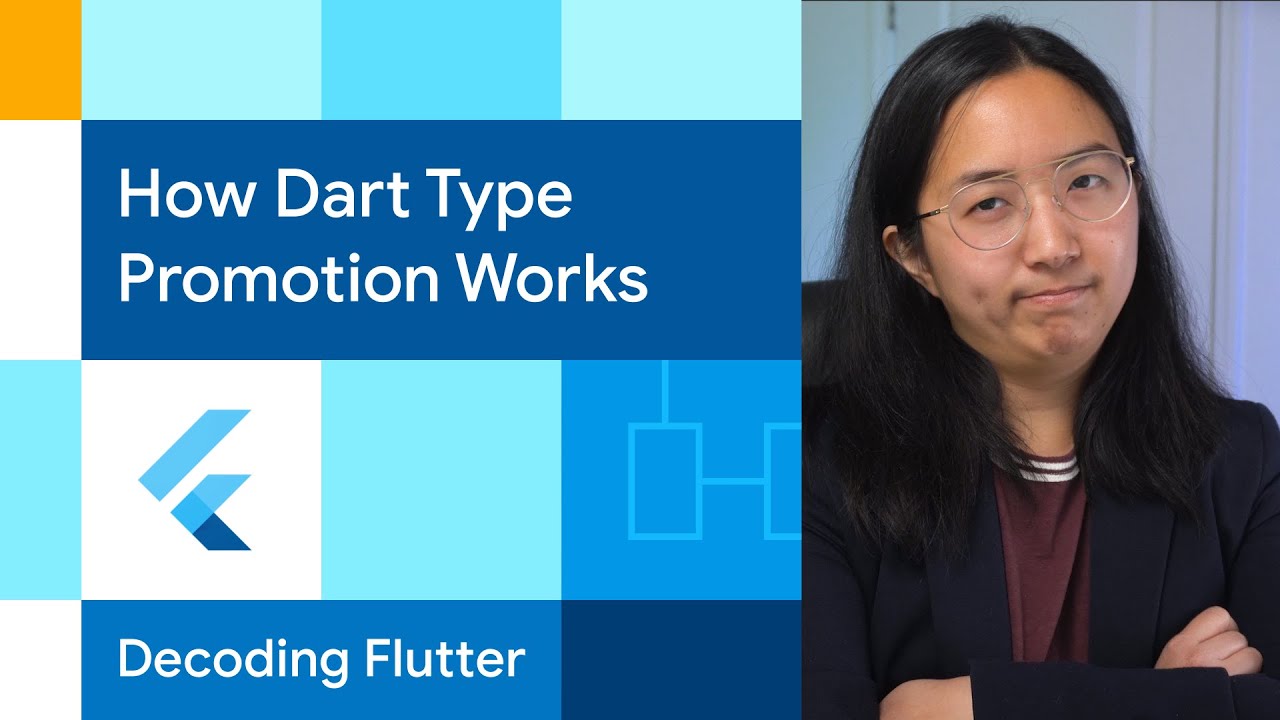 Type Promotion | Decoding Flutter