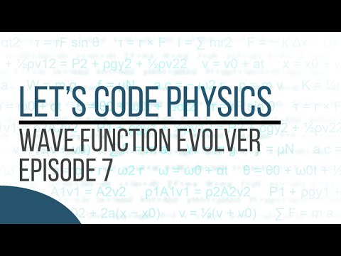 Wave Function Evolver - Episode 7