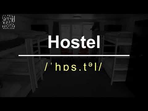 How to pronounce the word "Hostel"