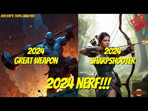 Did The DnD 2024 Great Weapon Master and Sharpshooter Feats Get Nerfed???