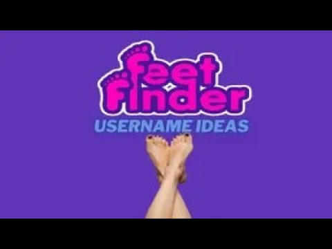 200+ FeetFinder Username Ideas For Your Account (2024) l Cool, Funny, & Unique Usernames For Feet