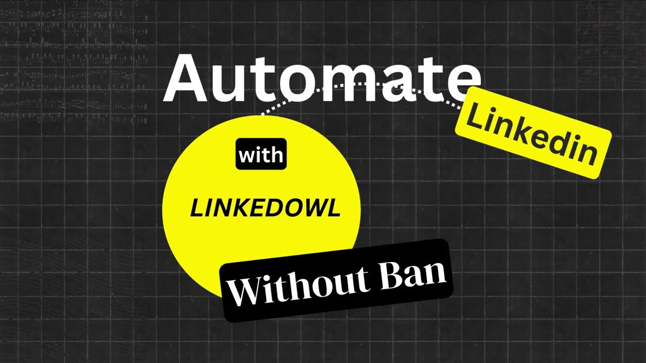 LinkedOwl - Linkedin Automation Tutorial