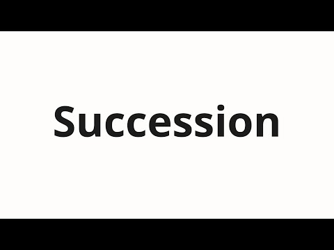 How to pronounce Succession