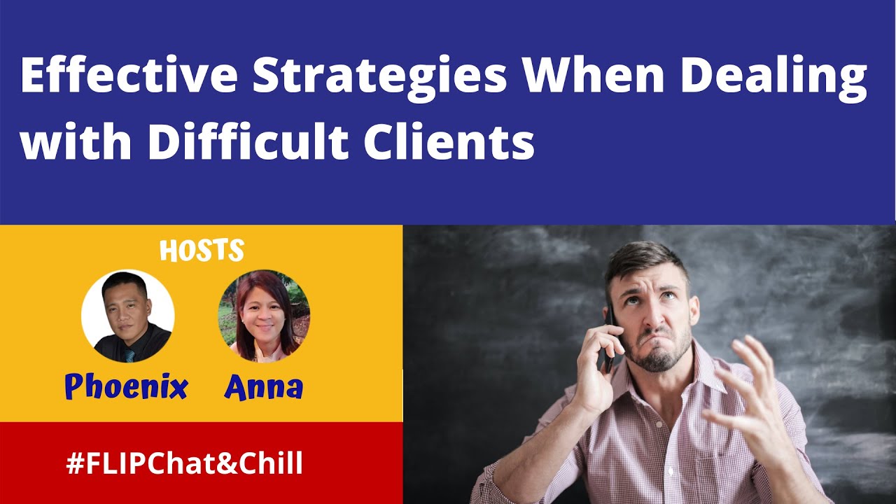 Effective Strategies When Dealing with Difficult Clients - FLIP Chat & Chill Discussion [11/16/2020]