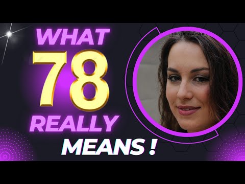 What 78 Really Means❤️Why You Keep Seeing ANGEL NUMBER 78🔥[Meaning]