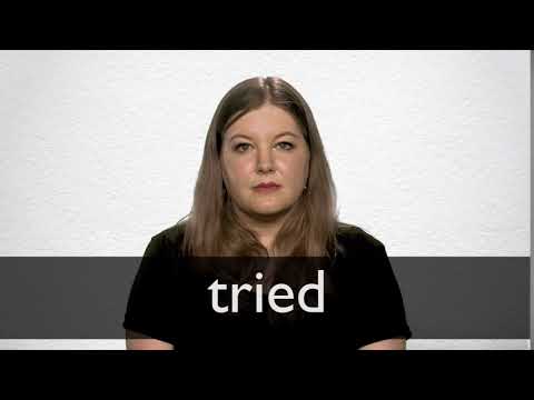 TRIED definition and meaning | Collins English Dictionary