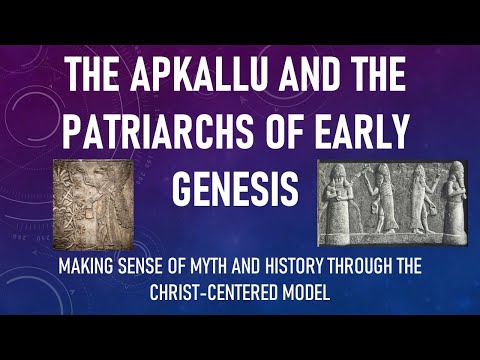 The Apkallu and the Patriarchs of Early Genesis