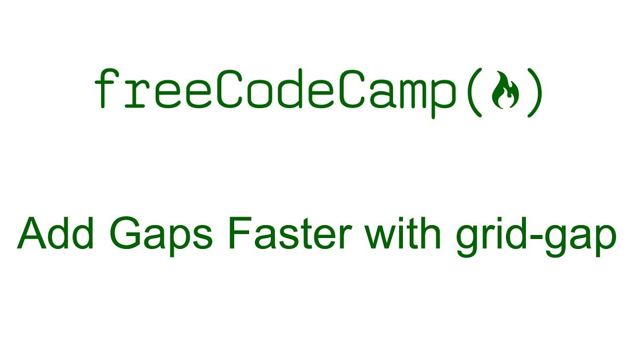 CSS Grid - Add Gaps Faster with grid-gap - Free Code Camp