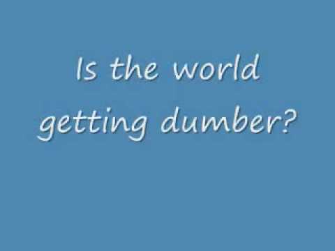 Is the world getting dumber?