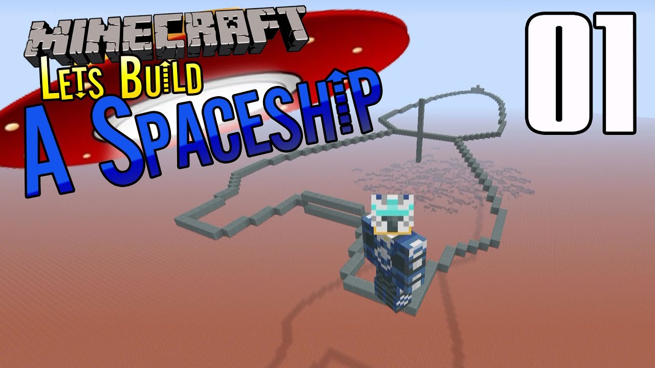 Minecraft :: Lets Build A Spaceship :: E1