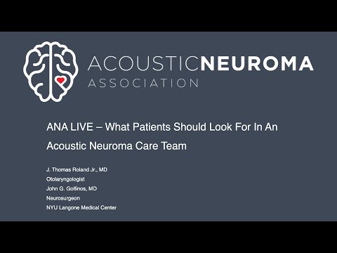 ANA Live What Patients Should Look For In An Acoustic Neuroma Care Team mp4
