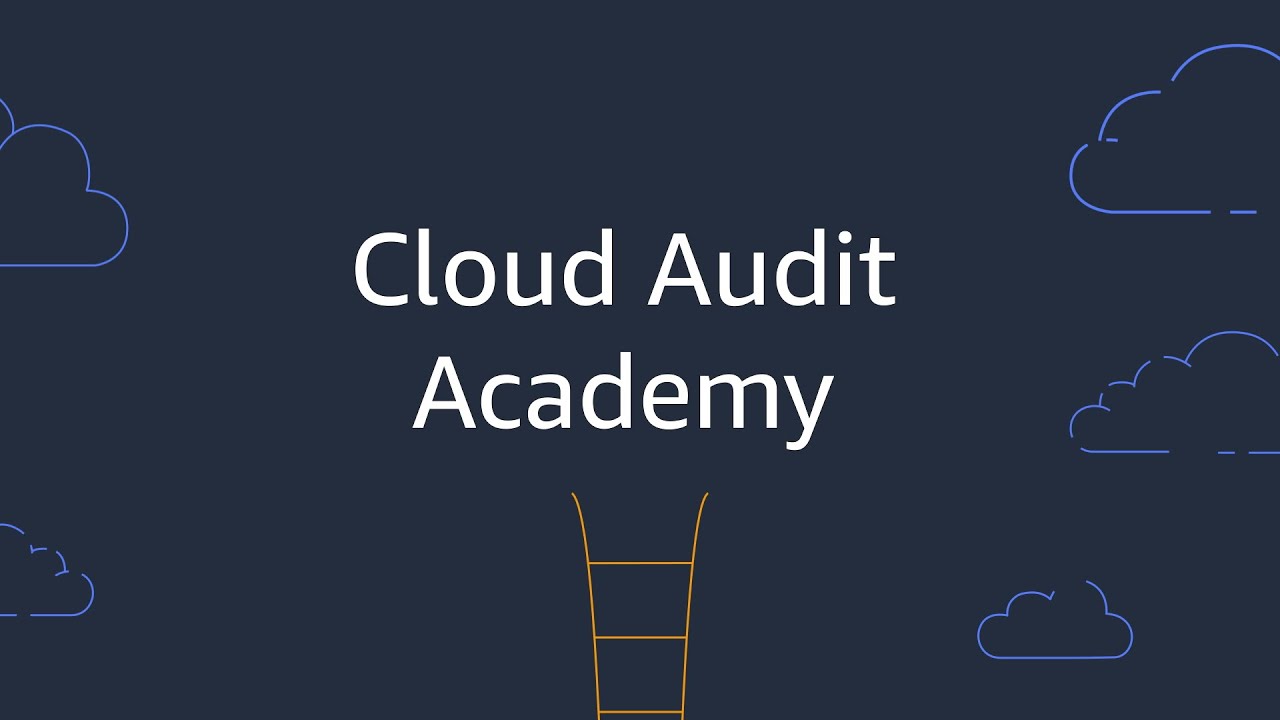 AWS Cloud Audit Academy - Security Auditing Learning Path | Amazon Web Services