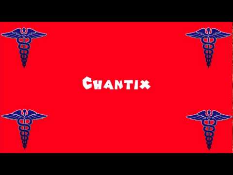 Pronounce Medical Words ― Chantix