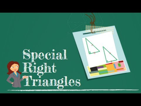 What are special right triangles?