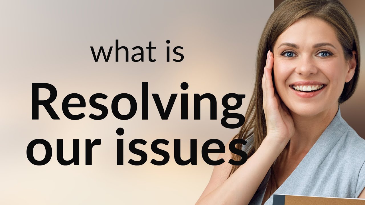Unraveling Our Differences: A Guide to Resolving Issues