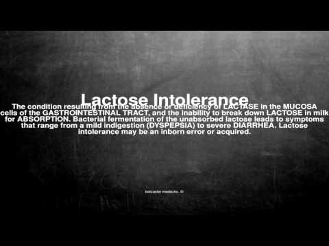 Medical vocabulary: What does Lactose Intolerance mean