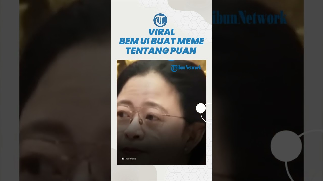 BEM UI Sindir Keras Puan Ketua DPR Lewat Meme yang Diunggah di Sosmed ...